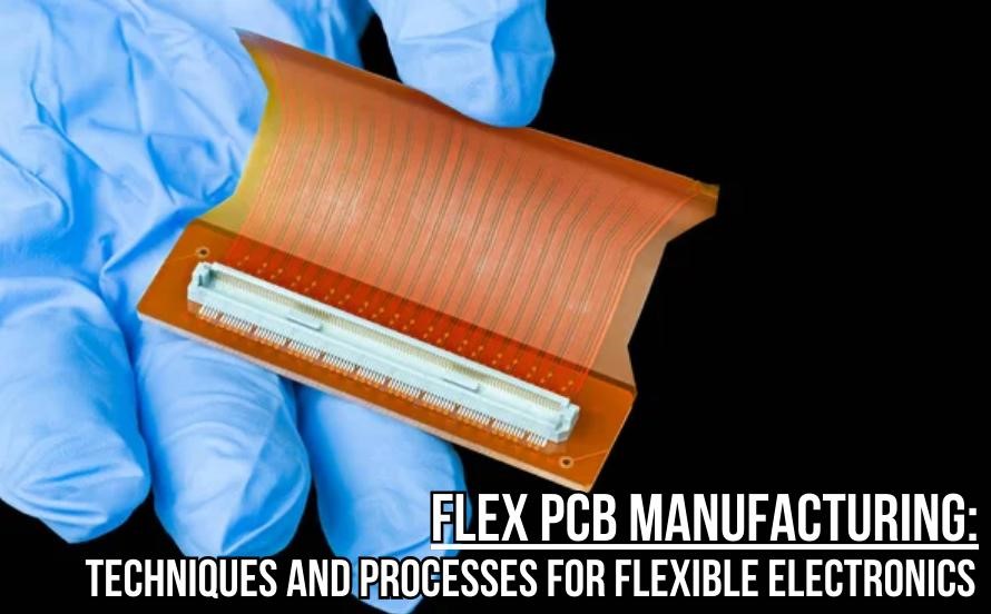 Flex PCB Manufacturing: Techniques and Processes for Flexible Electronics - Saijitech Company